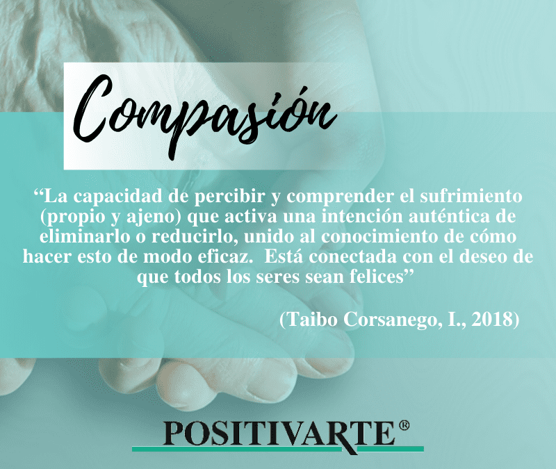 Beneficios de la Compasión | POSITIVARTE Expertos Psicología Positiva